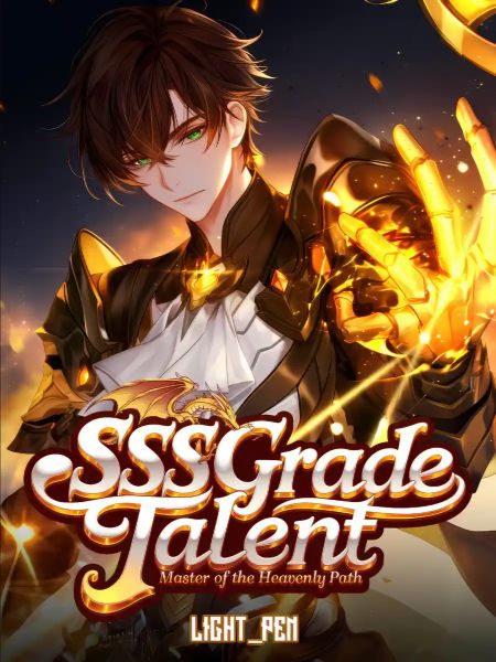 Read SSS GRADE TALENT: MASTER OF THE HEAVENLY PATH Novel Online Free ...