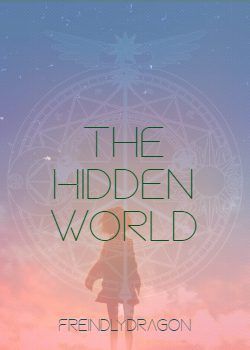 Read THE HIDDEN WORLD Novel Online Free (All Chapters) - All Novel Book