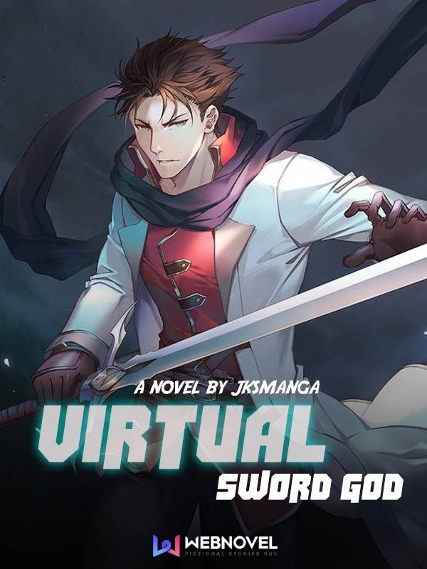 Read VIRTUAL SWORD GOD! Novel Online Free (All Chapters) - All Novel Book